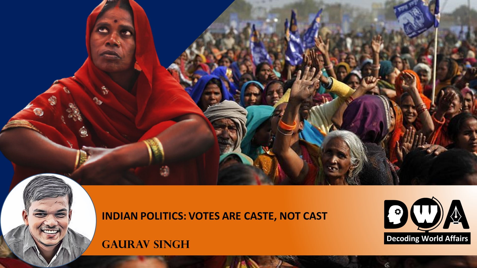 Indian Politics Votes Are Caste Not Cast Decoding World Affairs Indian Politics Votes Are Caste Not Cast Decoding World Affairs